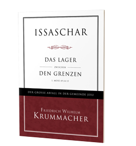 Krummmacher: Issaschar (Das Lager zwischen den Grenzen)