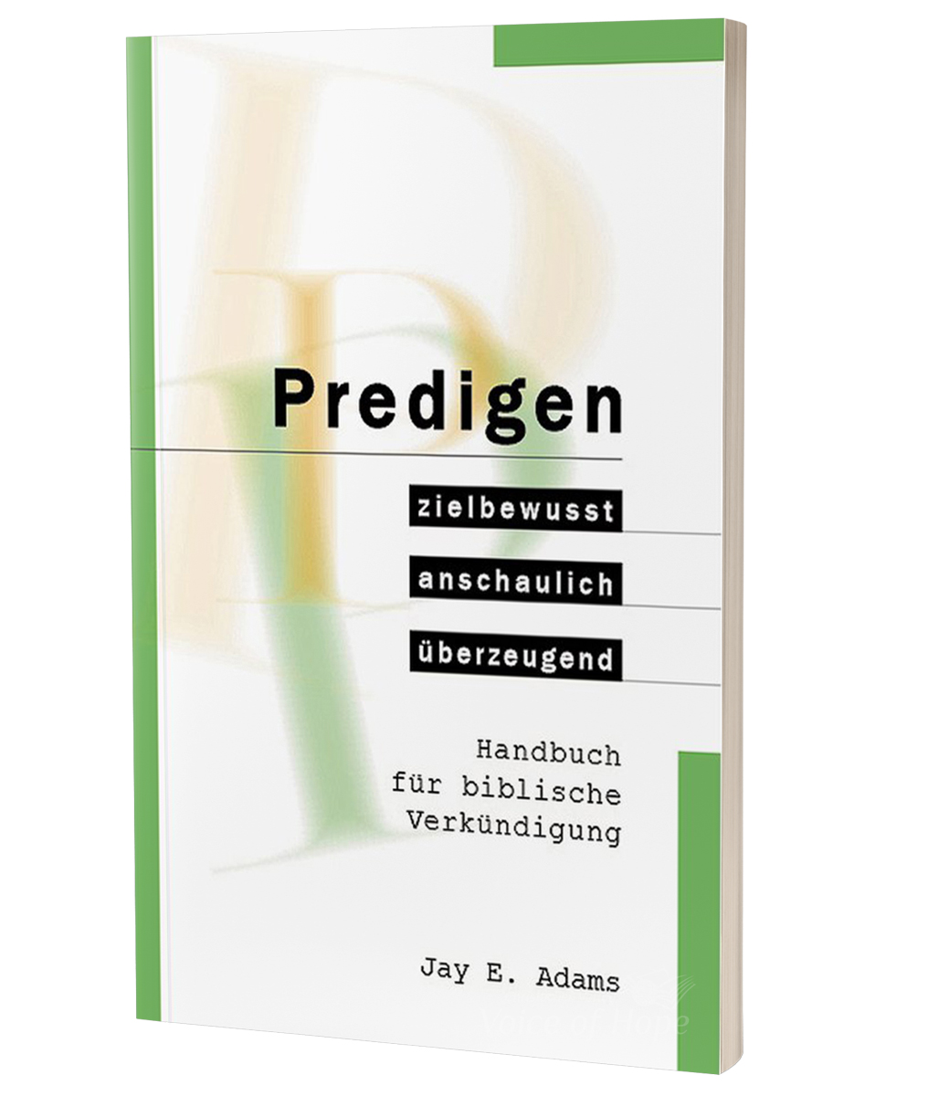 Jay E. Adams: Predigen